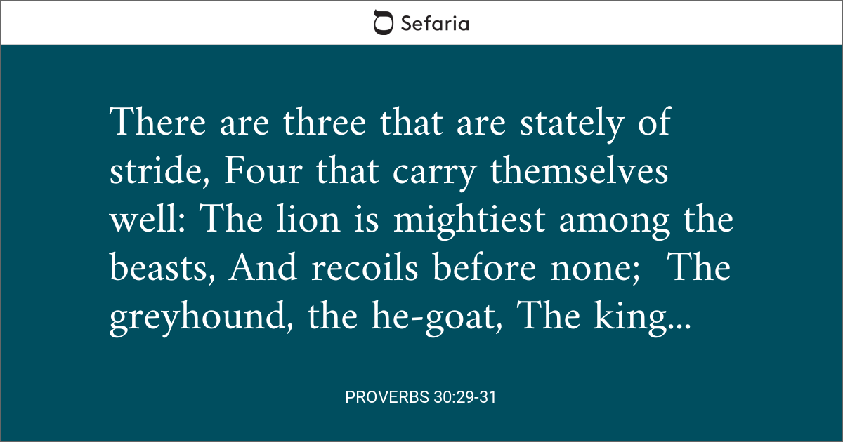 Proverbs 30:29-31
