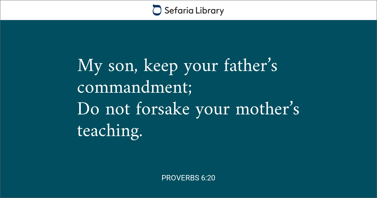 Proverbs 6:20 | Sefaria Library