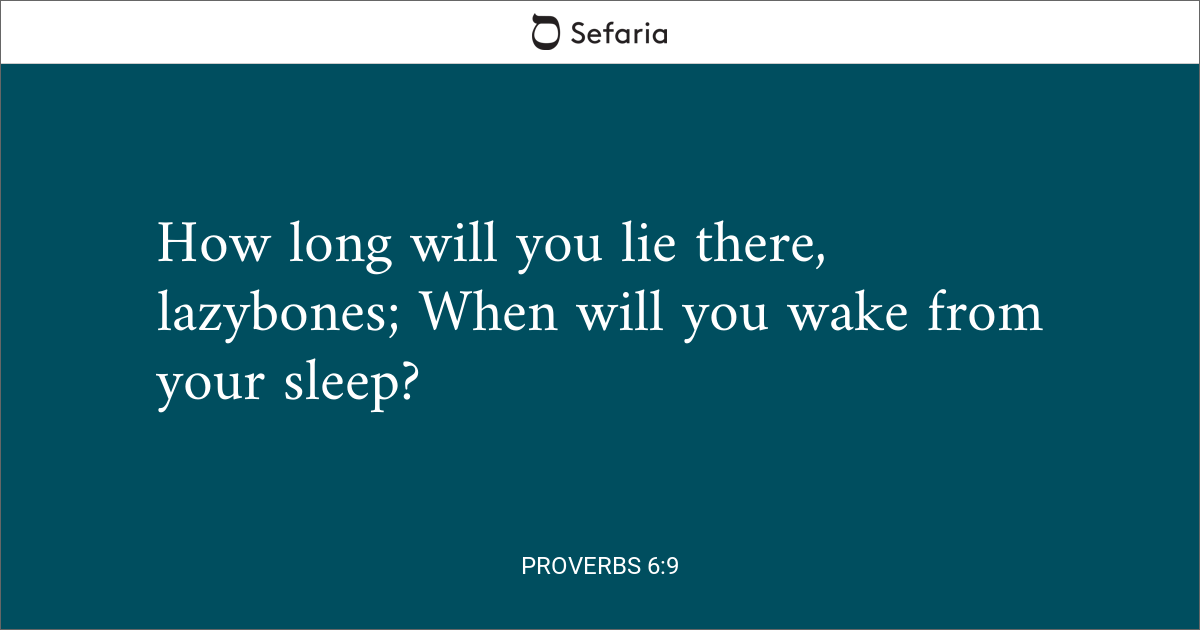 Proverbs 6:9