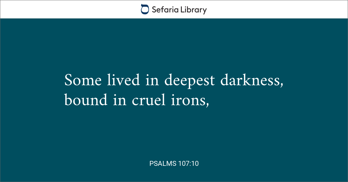 Psalms 107:10 | Sefaria Library