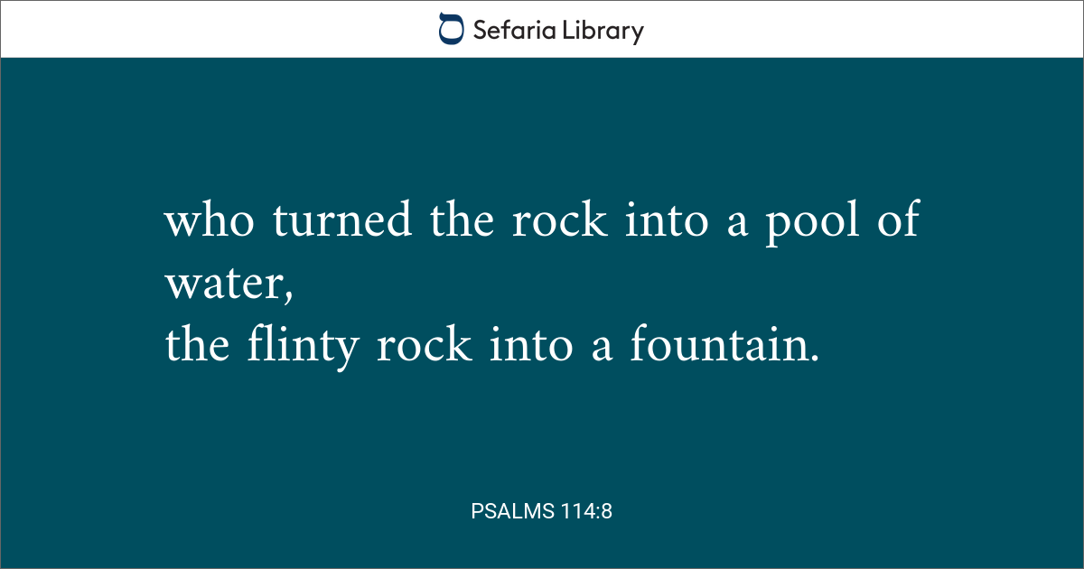 Psalms 114:8 | Sefaria Library