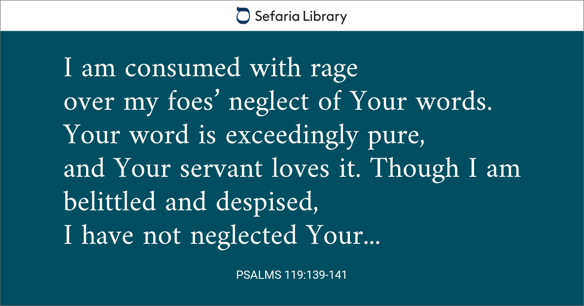 Psalms 119:139-141 | Sefaria Library