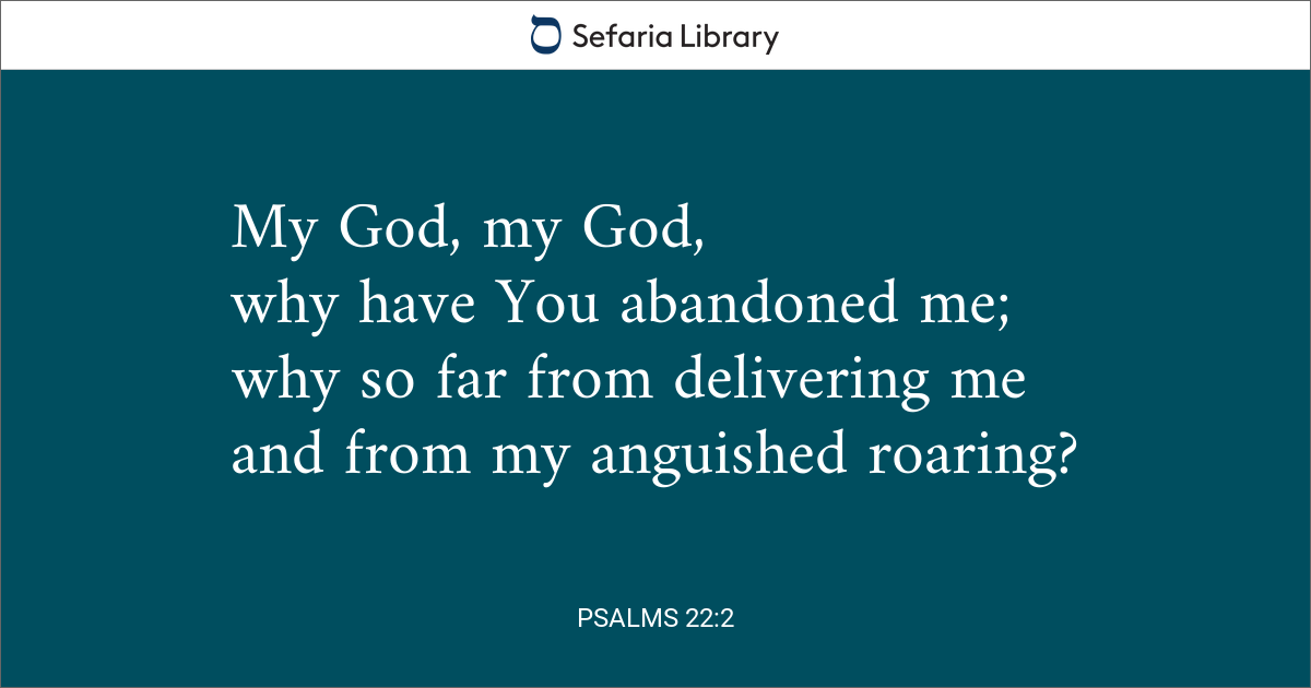 Psalms 22:2