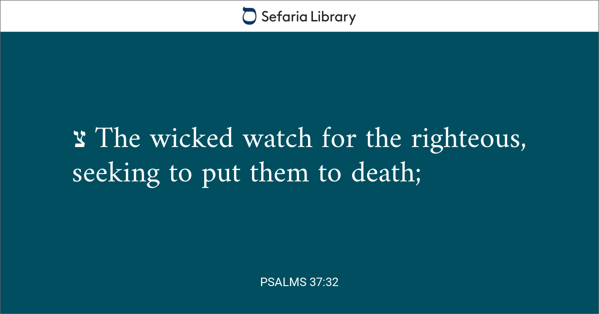 Psalms 37:32