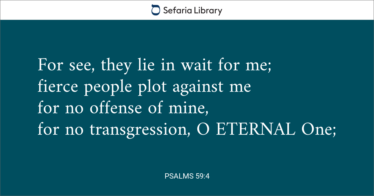 Psalms 59:4 | Sefaria Library