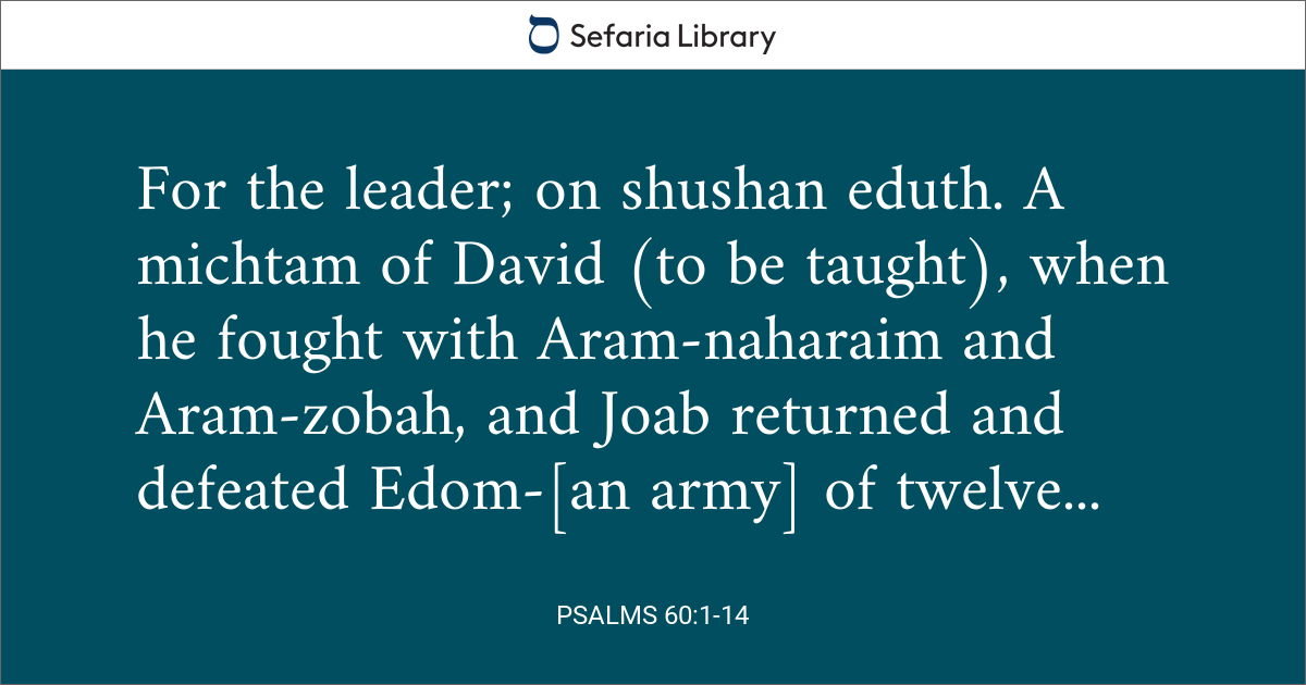 Psalms 60:1-14 | Sefaria Library