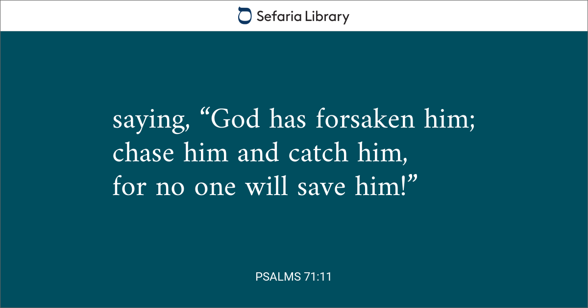 Psalms 71:11 | Sefaria Library