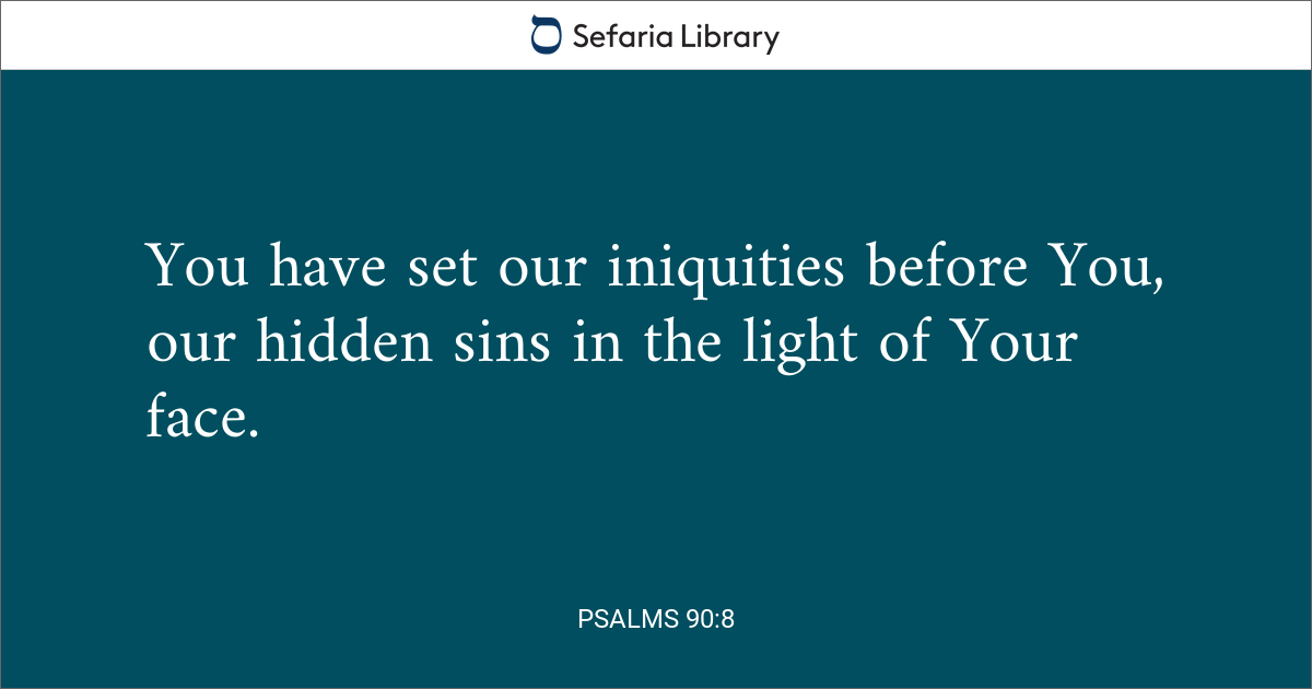 Psalms 90:8 | Sefaria Library