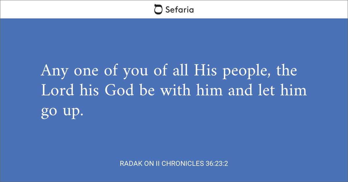 Radak on II Chronicles 36:23:2