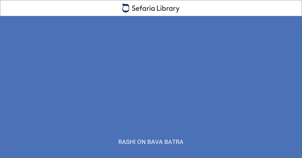 Rashi on Bava Batra | Sefaria Library
