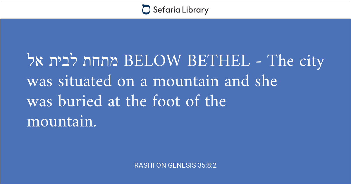 Rashi on Genesis 35:8:2 | Sefaria Library