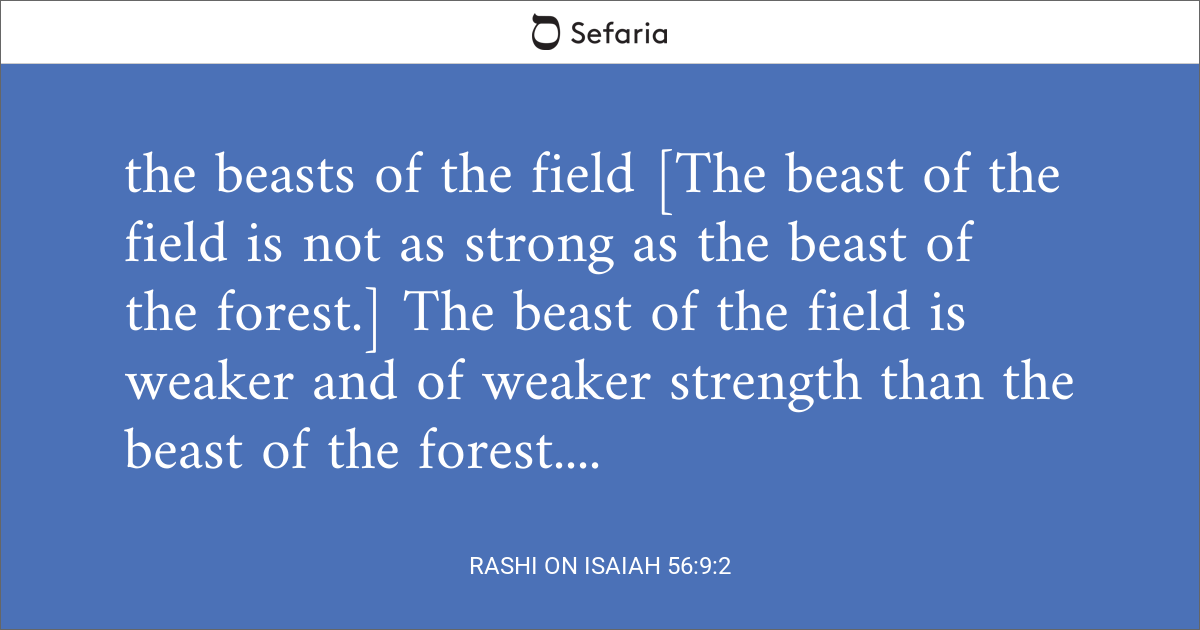 Rashi on Isaiah 56:9:2