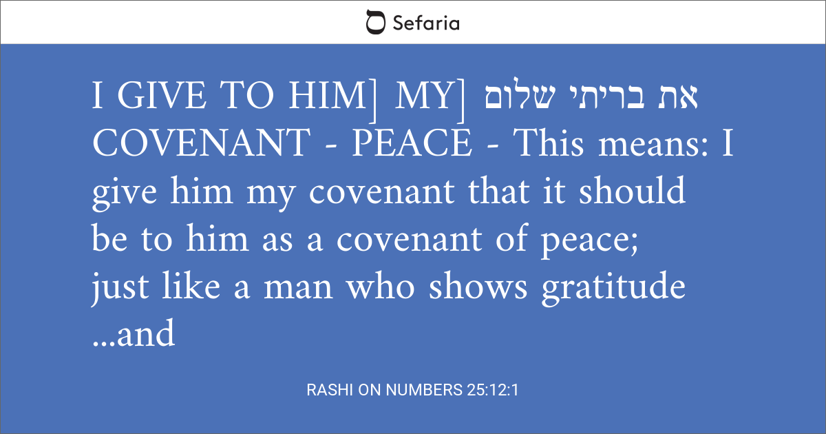 Rashi on Numbers 25:12:1