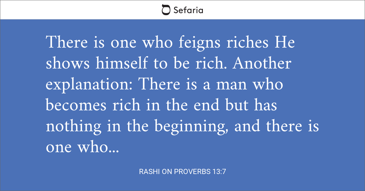 Rashi on Proverbs 13:7