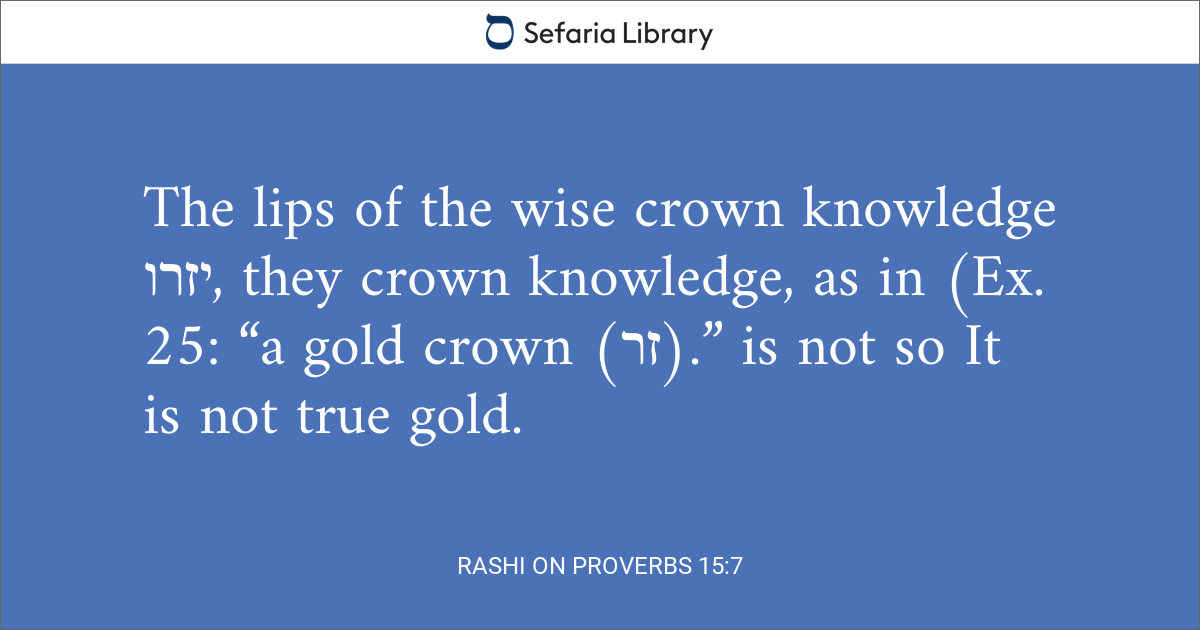 Rashi on Proverbs 15:7 | Sefaria Library