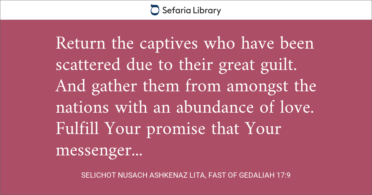 Selichot Nusach Ashkenaz Lita, Fast of Gedaliah 17:9 | Sefaria Library
