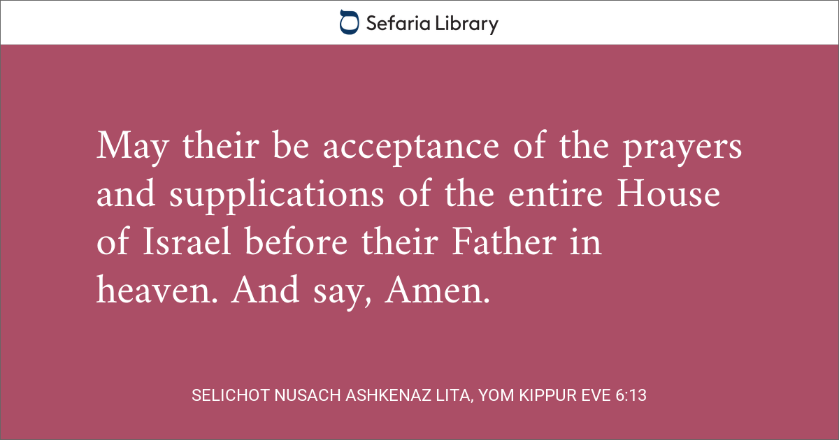 Selichot Nusach Ashkenaz Lita, Yom Kippur Eve 6:13 | Sefaria Library