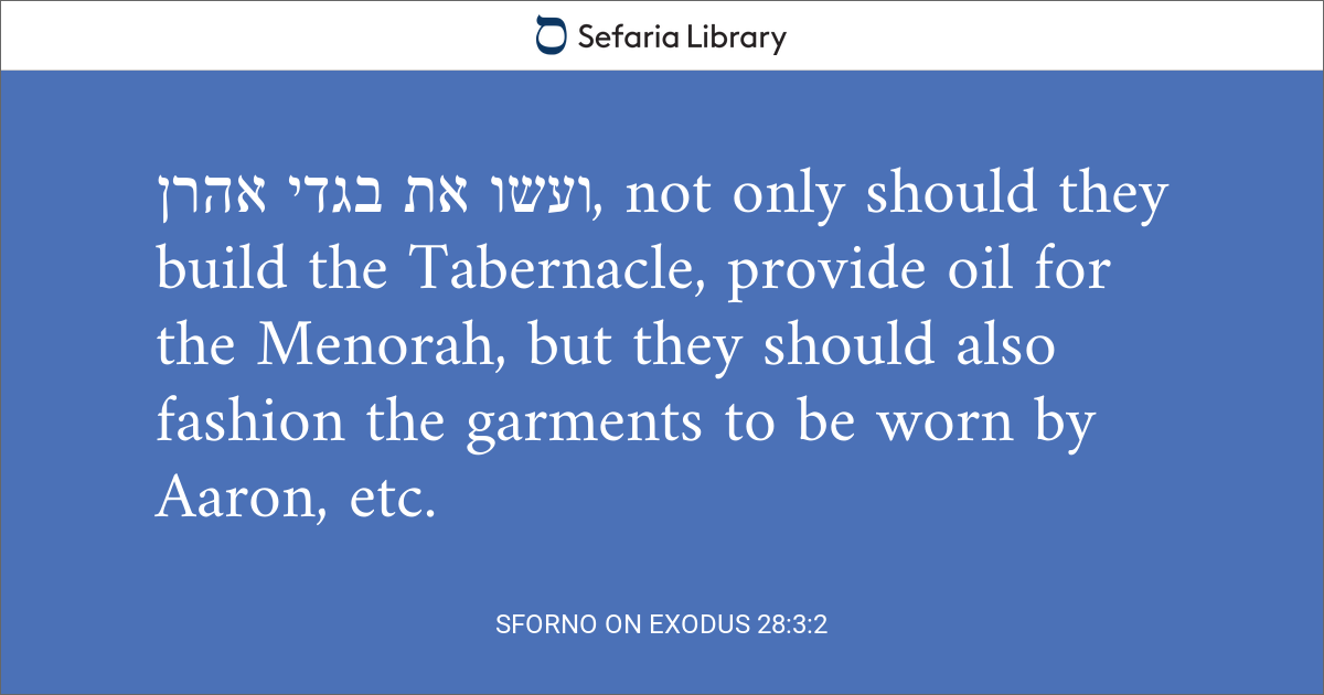 Sforno on Exodus 28:3:2 | Sefaria Library