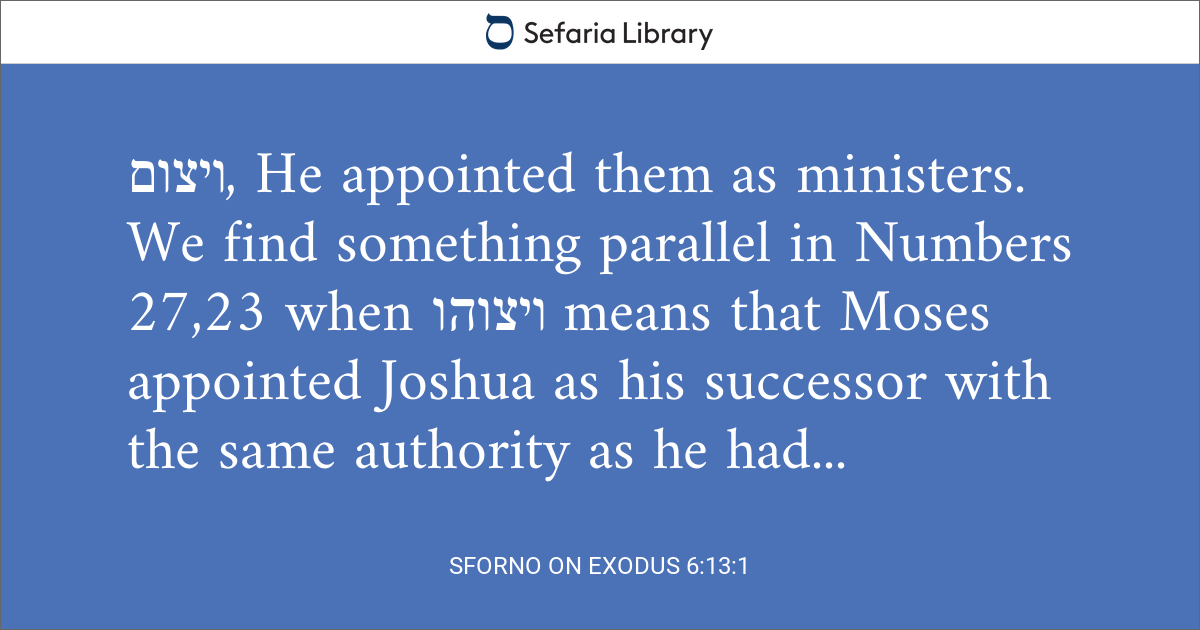Sforno on Exodus 6:13:1 | Sefaria Library