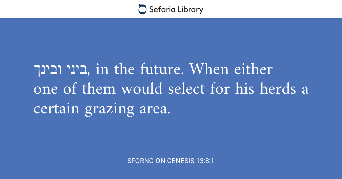 Sforno on Genesis 13:8:1 | Sefaria Library