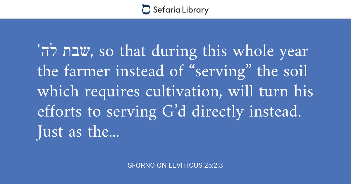 Sforno on Leviticus 25:2:3 | Sefaria Library