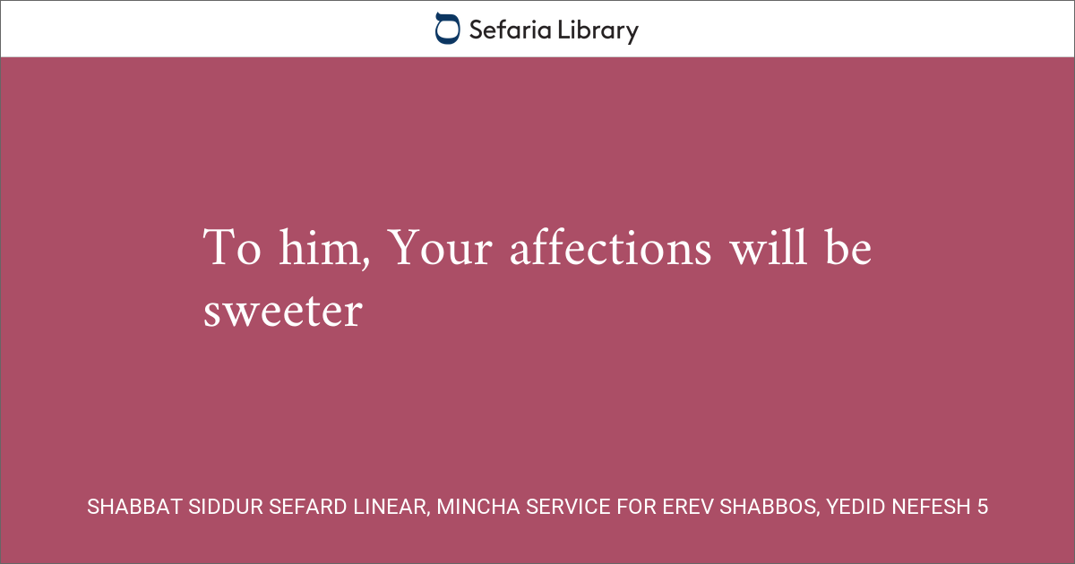 Shabbat Siddur Sefard Linear, Mincha Service for Erev Shabbos, Yedid ...