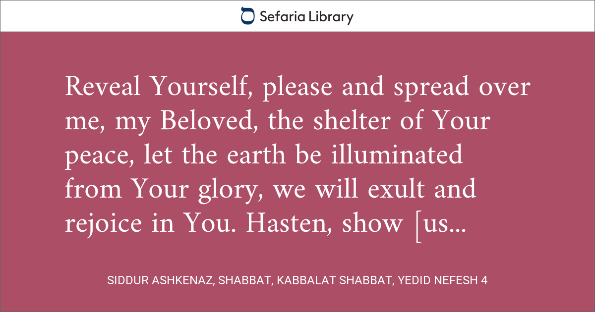 Siddur Ashkenaz, Shabbat, Kabbalat Shabbat, Yedid Nefesh 4 | Sefaria ...