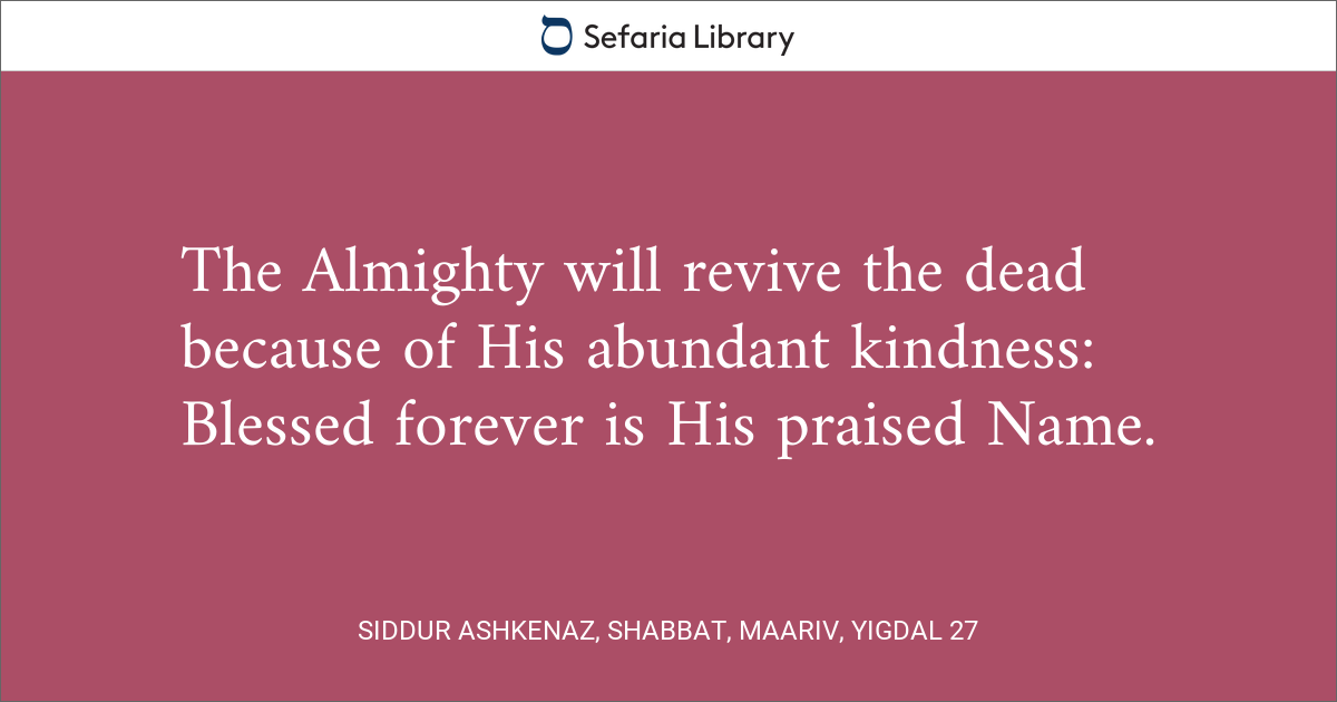 Siddur Ashkenaz, Shabbat, Maariv, Yigdal 27 | Sefaria Library