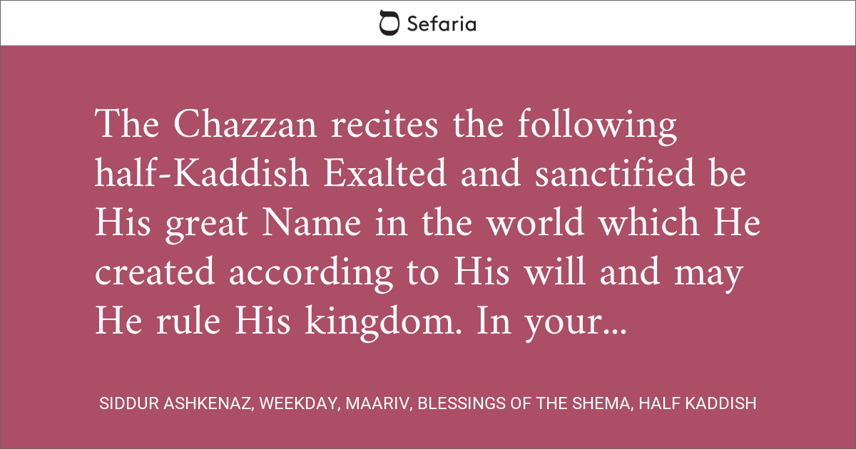 Siddur Ashkenaz, Weekday, Maariv, Blessings of the Shema, Half Kaddish