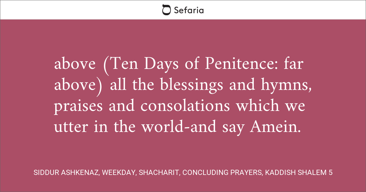 Siddur Ashkenaz, Weekday, Shacharit, Concluding Prayers, Kaddish Shalem 5