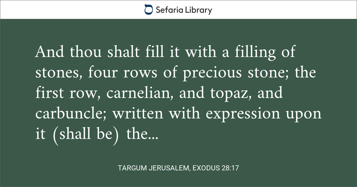 Targum Jerusalem, Exodus 28:17 | Sefaria Library