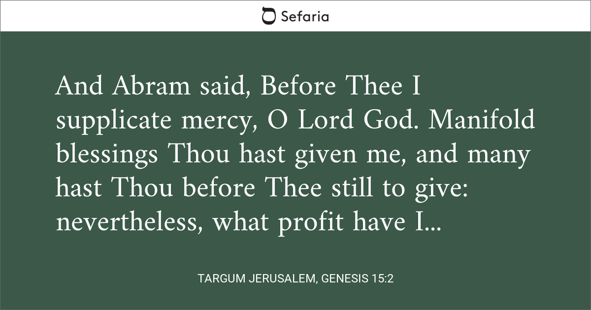 Targum Jerusalem, Genesis 15:2
