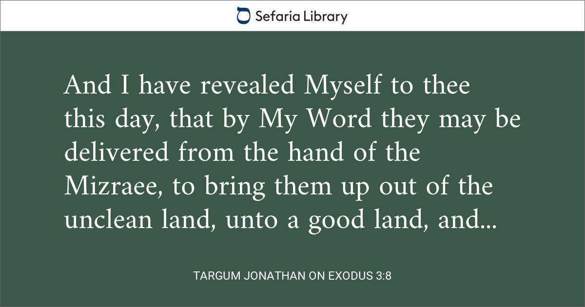 Targum Jonathan on Exodus 3:8 | Sefaria Library