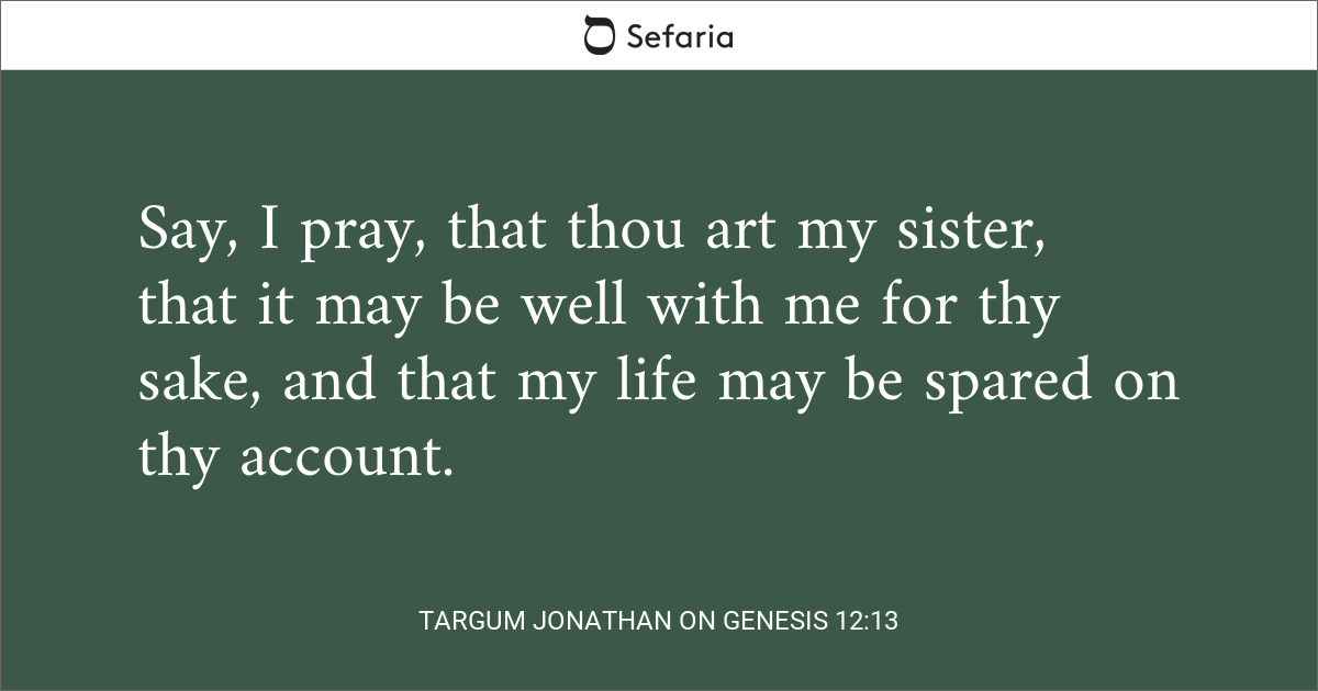 Targum Jonathan on Genesis 12:13