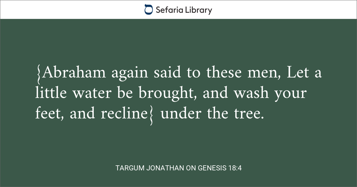 Targum Jonathan on Genesis 18:4 | Sefaria Library