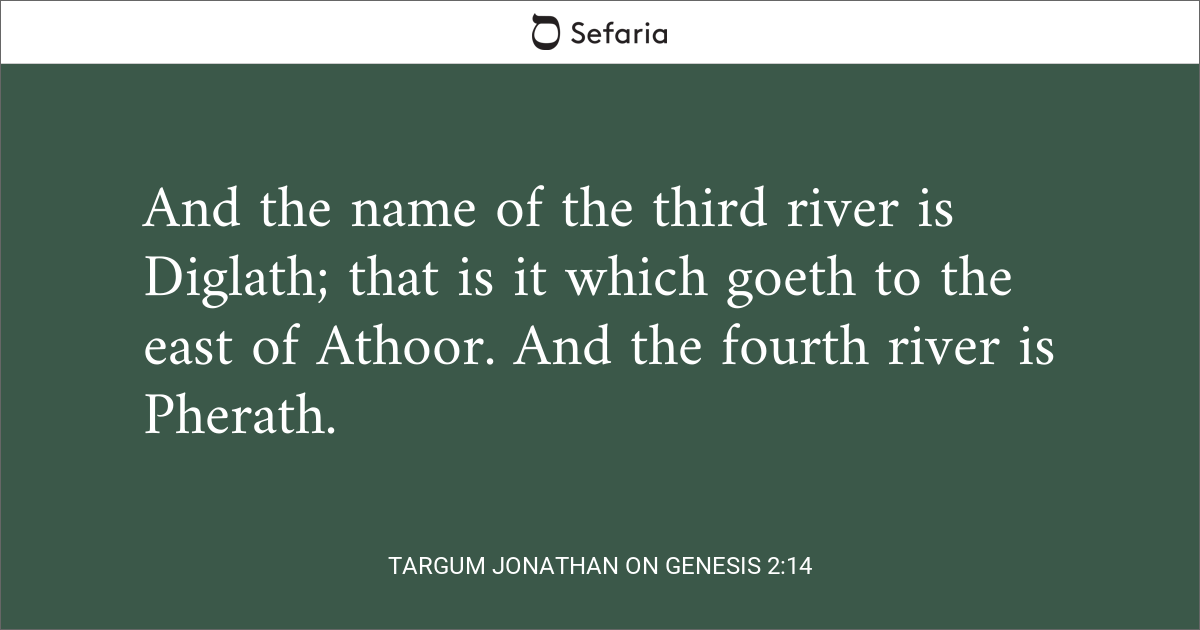 Targum Jonathan on Genesis 2:14