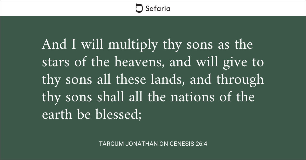 Targum Jonathan on Genesis 26:4 | Sefaria Library