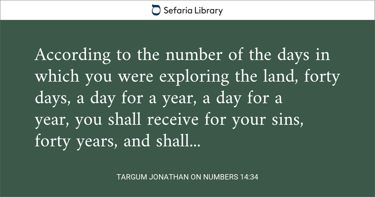 Targum Jonathan on Numbers 14:34 | Sefaria Library