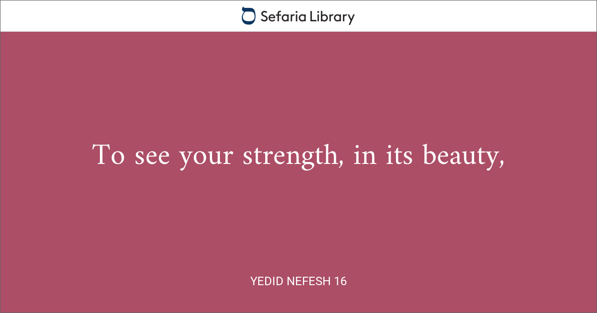 Yedid Nefesh 16 | Sefaria Library