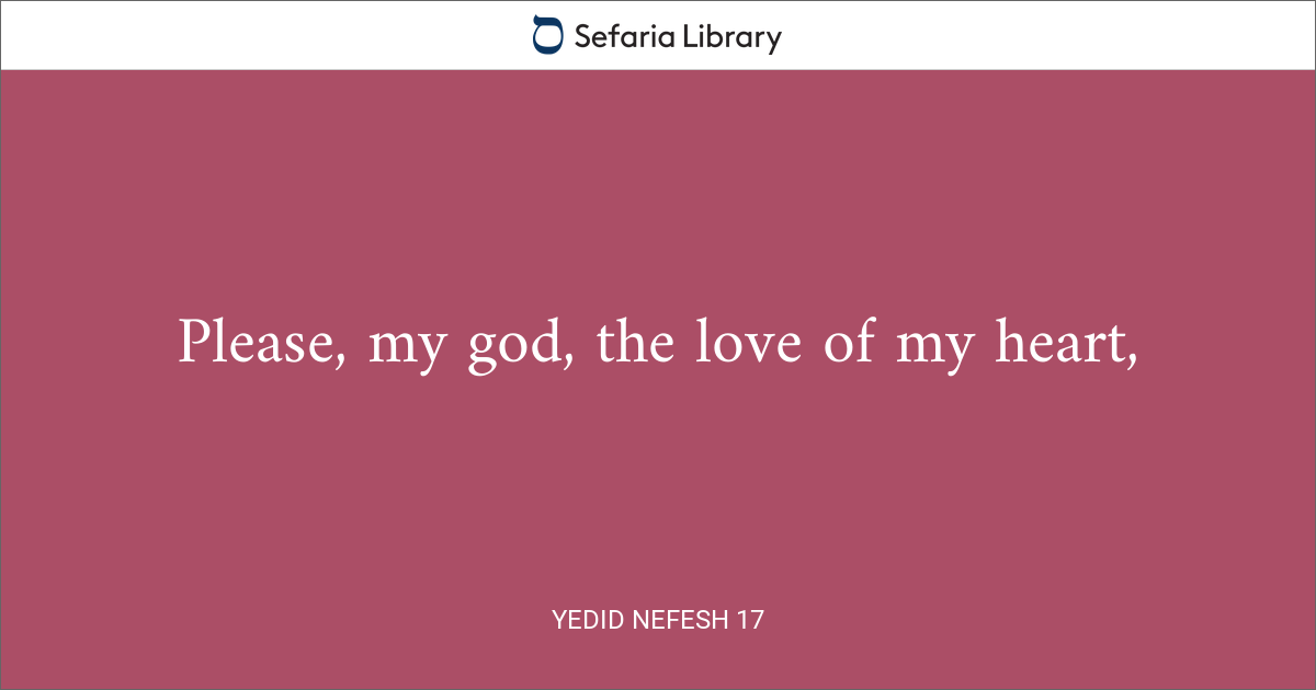 Yedid Nefesh 17 | Sefaria Library