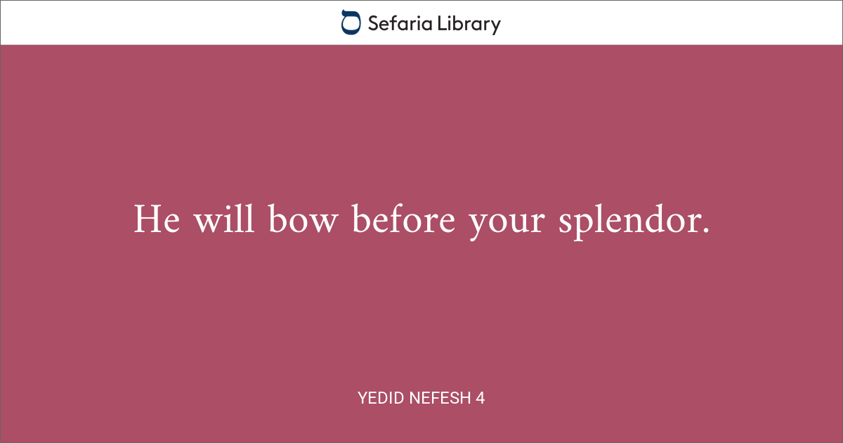 Yedid Nefesh 4 | Sefaria Library