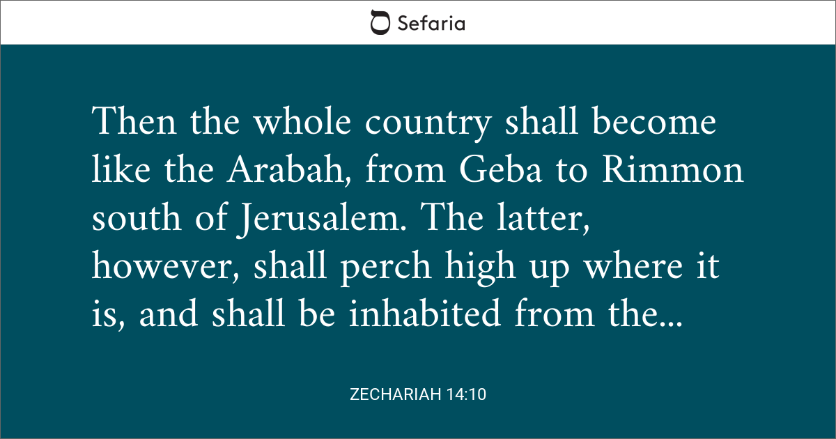Zechariah 14 10 Sefaria Library